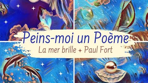 Poème Audio Illustré La Mer Brille Paul Fort Youtube