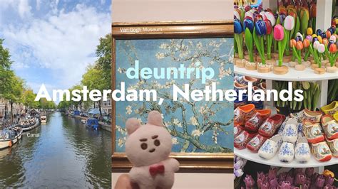🇳🇱 네덜란드 혼자여행 브이로그 1 암스테르담 암스테르담 운하 마네킨피스 감자튀김 싱겔 꽃시장 Marjolein Delhaas 다이어리 반고흐 미술관