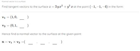 Solved Normal Vector To A Surface Find Tangent Vectors To Chegg Com