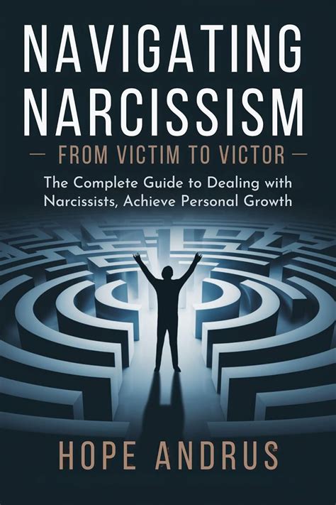 Amazon.co.jp: Navigating Narcissism - From Victim to Victor: The Complete Guide to Dealing with ...