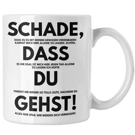 Schade Dass Du Gehst Jobwechsel Tasse Geschenk Kollegin Kollege Lustig