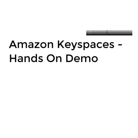Amazon Keyspaces Hands On Demo