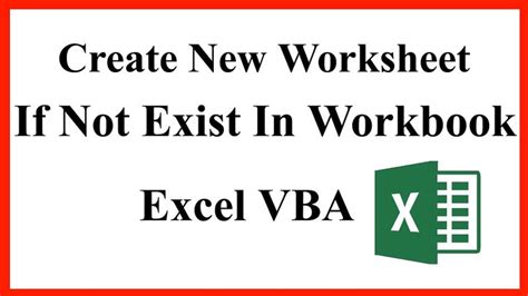 How To Create A New Worksheet If Not Exists In Workbook Using Vba In Excel Worksheets Excel