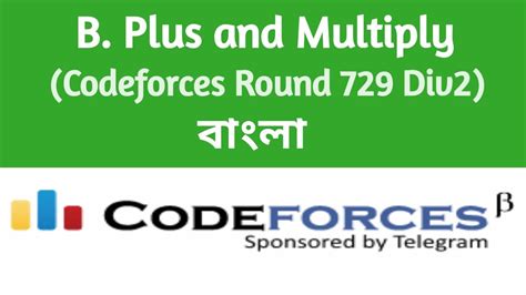 B Plus And Multiply Codeforces Solution Codeforces Round 729 Div2