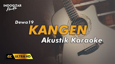 Kangen Dewa19 Karaoke Akustik Youtube