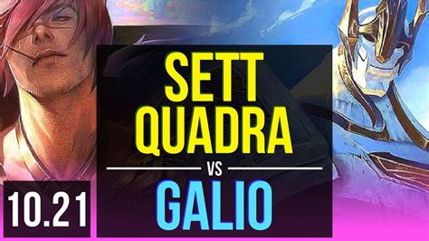 Sett Vs Galio Mid Quadra 900 Games 15514 Legendary Kr