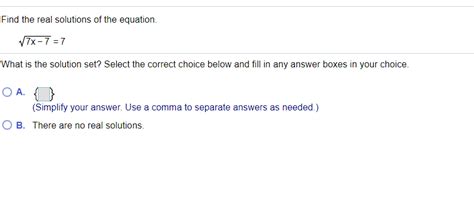 Solved Find The Real Solutions Of The Equation 17x 7 7 Chegg Com