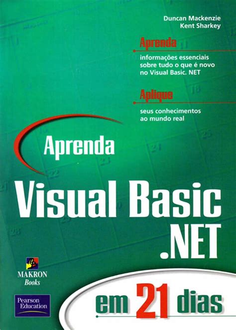 Pdf Aprenda Visual Basic Net Em 21 Dias Duncan Mackenzie Kent
