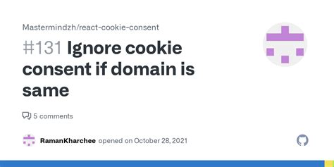 Ignore Cookie Consent If Domain Is Same · Issue 131 · Mastermindzh
