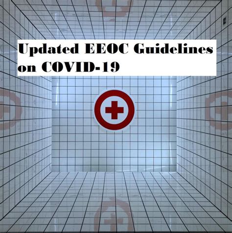 Updated EEOC Guidelines On COVID 19 DuBoff Law Group