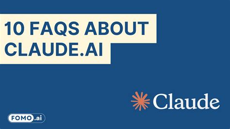 10 Faqs About Claudeai Your Guide To Anthropics Ai Assistant Fomoai