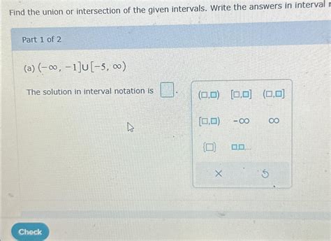 Solved Find The Union Or Intersection Of The Given Chegg Com