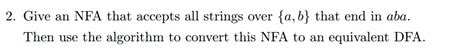 Solved Give An NFA That Accepts All Strings Over A B That Chegg Com