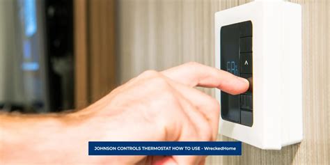 Johnson Controls Thermostat How To Use Best Guide 2023