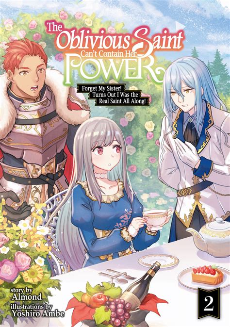 The Oblivious Saint Cant Contain Her Power Forget My Sister Turns