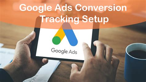 How To Set Google Ads Conversion Tracking Using Tag Manager