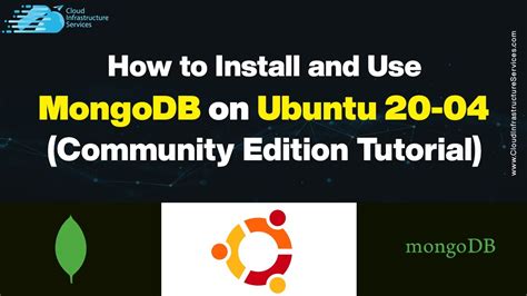 How To Install Mongodb On Ubuntu 2004 Community Edition Tutorial Youtube