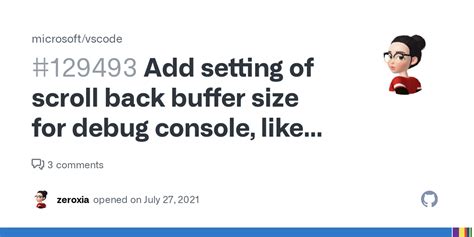 Add Setting Of Scroll Back Buffer Size For Debug Console Like Integrated Terminal · Issue