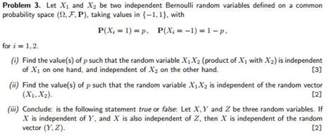 Solved Let X1 And X2 Be Two Independent Bernoulli Random Chegg