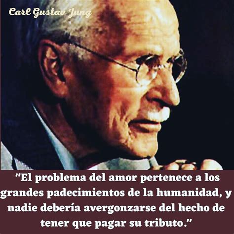 Las Mejores Frases De Amor De Carl Jung Que Te Inspirarán Arte De Seducir