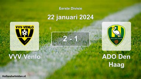 ⚽ Gespeelde Wedstrijd Vvv Venlo Ado Den Haag 2 1 22 Januari 2024