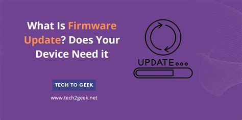 What Is Firmware Update Does Your Device Need It