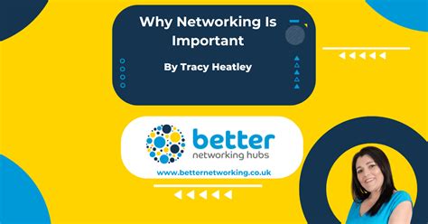 Why Networking Is Important Better Networking Groups