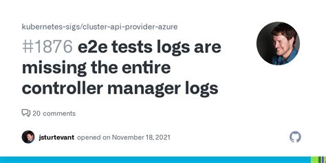 E2e Tests Logs Are Missing The Entire Controller Manager Logs · Issue