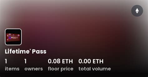 Lifetime Pass Collection Opensea