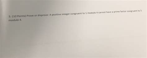 Solved Prove Or Disprove A Positive Integer Congruent To 1