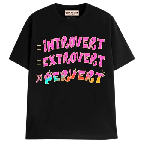Pervert T Shirt Teen Hearts Teen Hearts Clothing Stay Weird