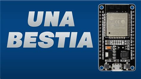 Qué es el ESP32 y porque deberías tener esta placa YouTube