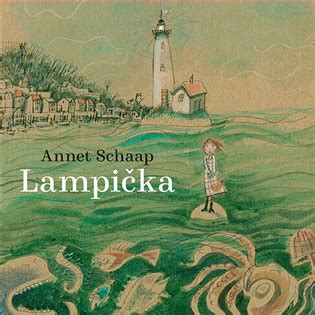 Lampička - Annet Schaap | KOSMAS.cz - vaše internetové knihkupectví