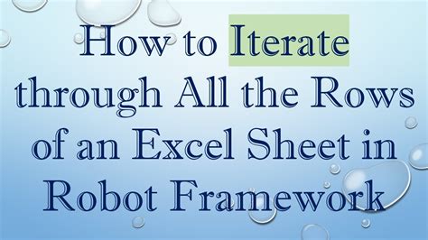 How To Iterate Through All The Rows Of An Excel Sheet In Robot