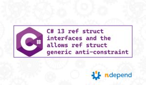 C Ref Struct Interfaces And The Allows Ref Struct Generic Anti