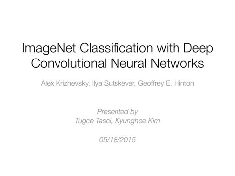 Ppt Imagenet Classification With Deep Convolutional Neural Networks Alex Powerpoint
