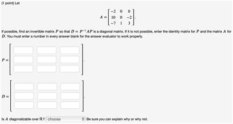 solved 1 point let a if possible find an invertible