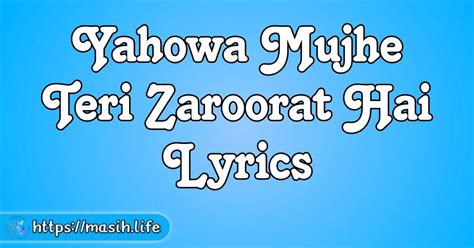 Yahowa Mujhe Teri Zaroorat Hai Lyrics