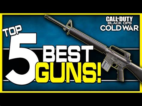 The Five Best Weapons In Call Of Duty Black Ops Cold War