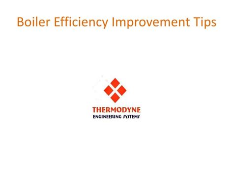 How To Improve Boiler Efficiency Tips By Experts Ppt
