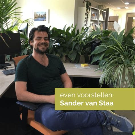 Even Voorstellen Sander Van Staa Natuurinclusief