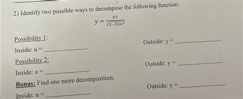 solved identify two possible ways to decompose the following