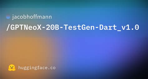 Jacobhoffmanngptneox 20b Testgen Dartv10 At Main