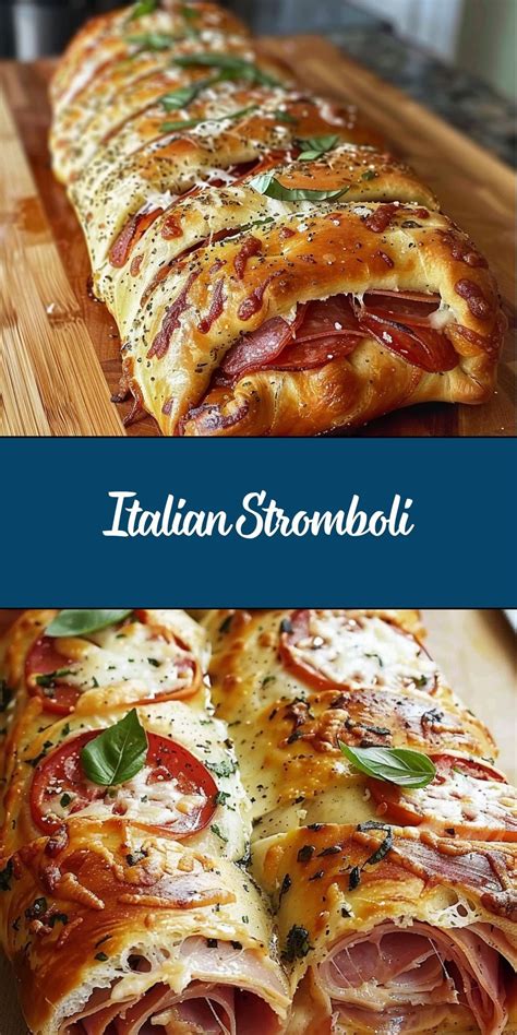 Italian Stromboli Recipe Stromboli Recipe Easy Recipes Homemade
