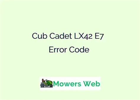 Cub Cadet Lx42 E7 Error Code4 Causes Solutions Mowers Web