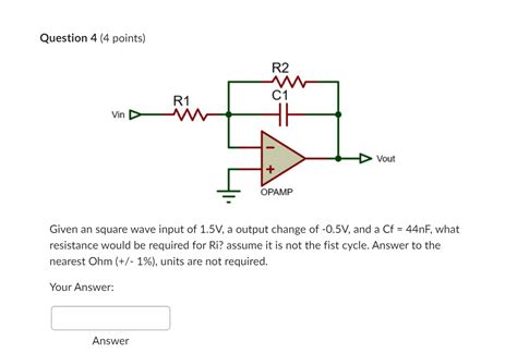 Solved Question Points Given An Square Wave Input Of Chegg