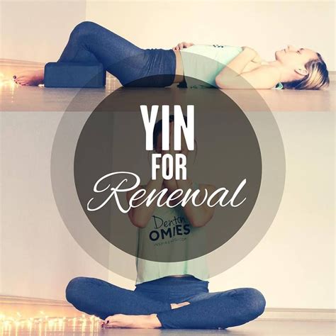 Yin Yoga Sequence For Renewal Artofit