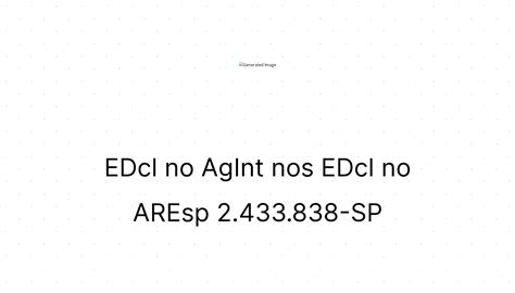 Edcl No Agint Nos Edcl No Aresp 2433838 Sp Stj