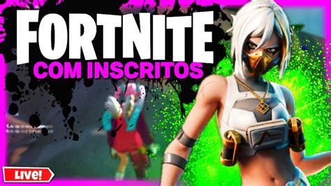 LIVE DE FORTNITE AO VIVO JOGANDO INSCRITOS BATLLE ROYALE E CRIATIVO