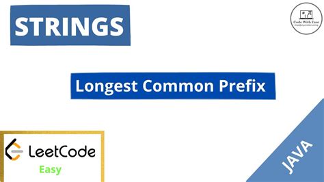 Longest Common Prefix Brute Force Optimal Solution Explained Java
